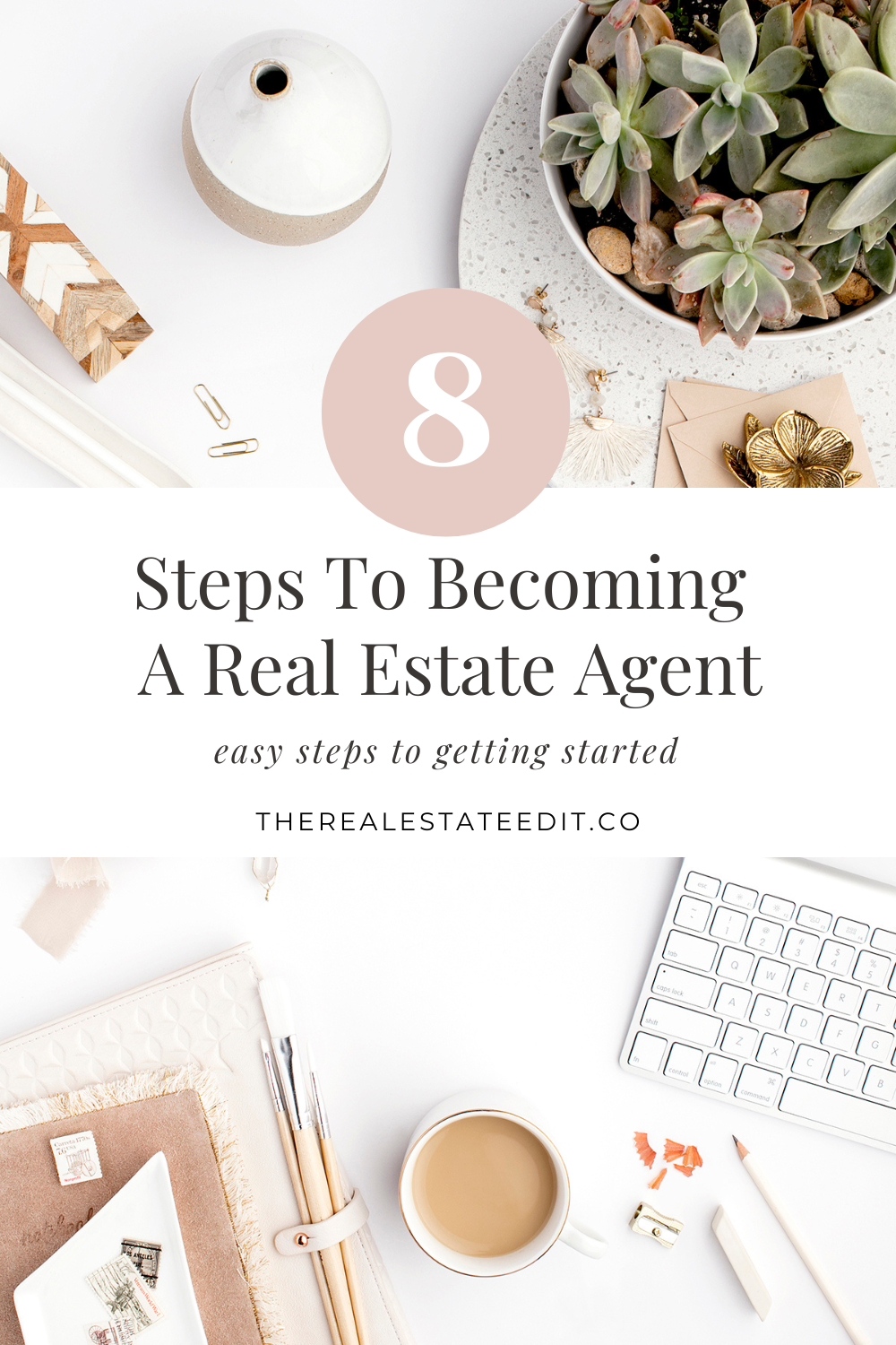 8 Steps To Becoming A Real Estate Agent - therealestateedit.co