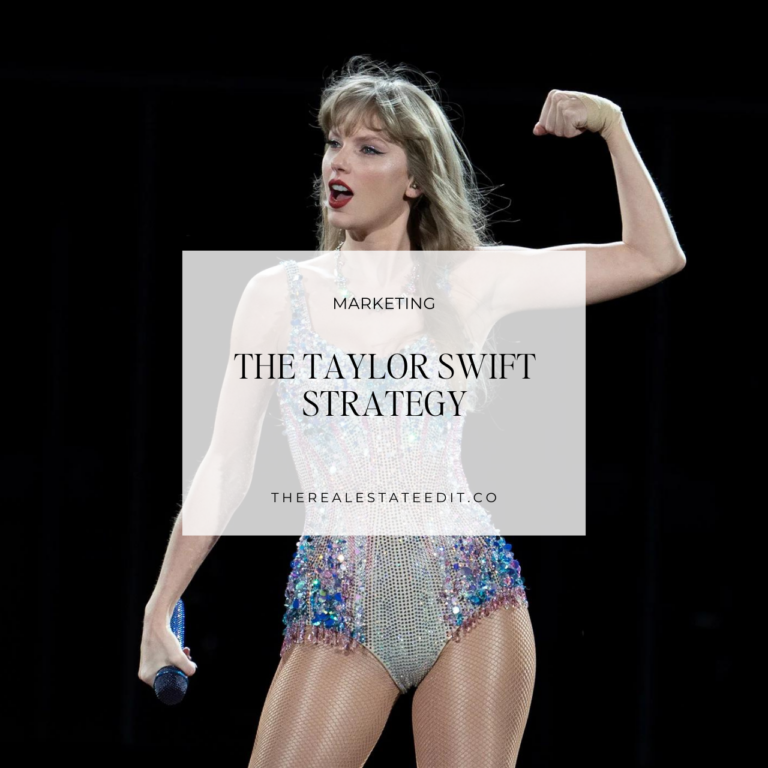 The Taylor Swift Strategy: A Marketing Masterclass for Real Estate Agents - therealestateedit.co