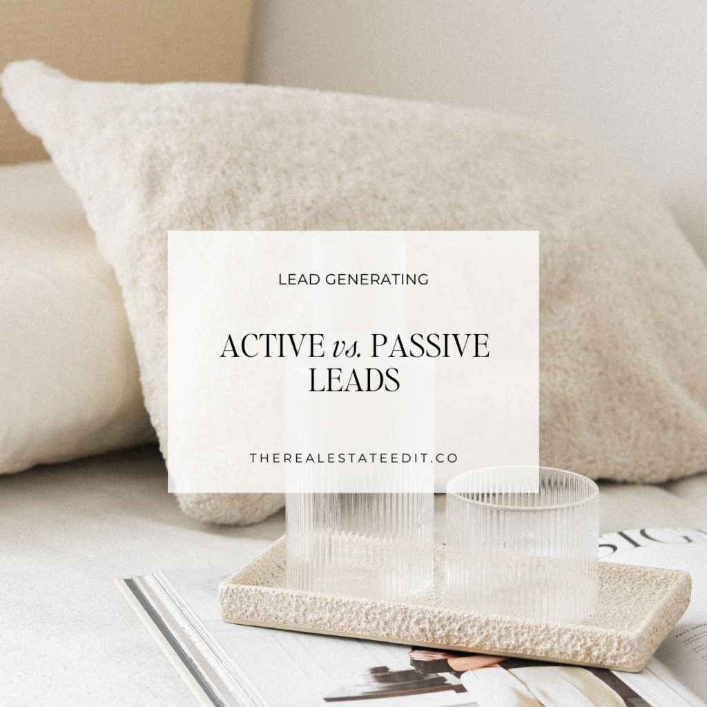 Active vs. Passive Lead Generating - therealestateedit.co